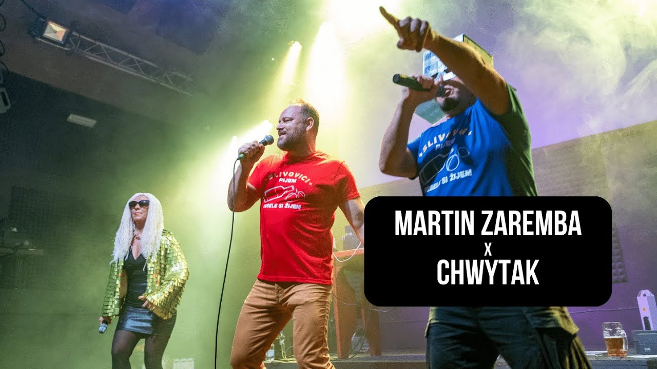 CHWYTAK X MARTIN ZAREMBA - "NAPIJME SE PIVA" - LIVE 2023 - YouTube