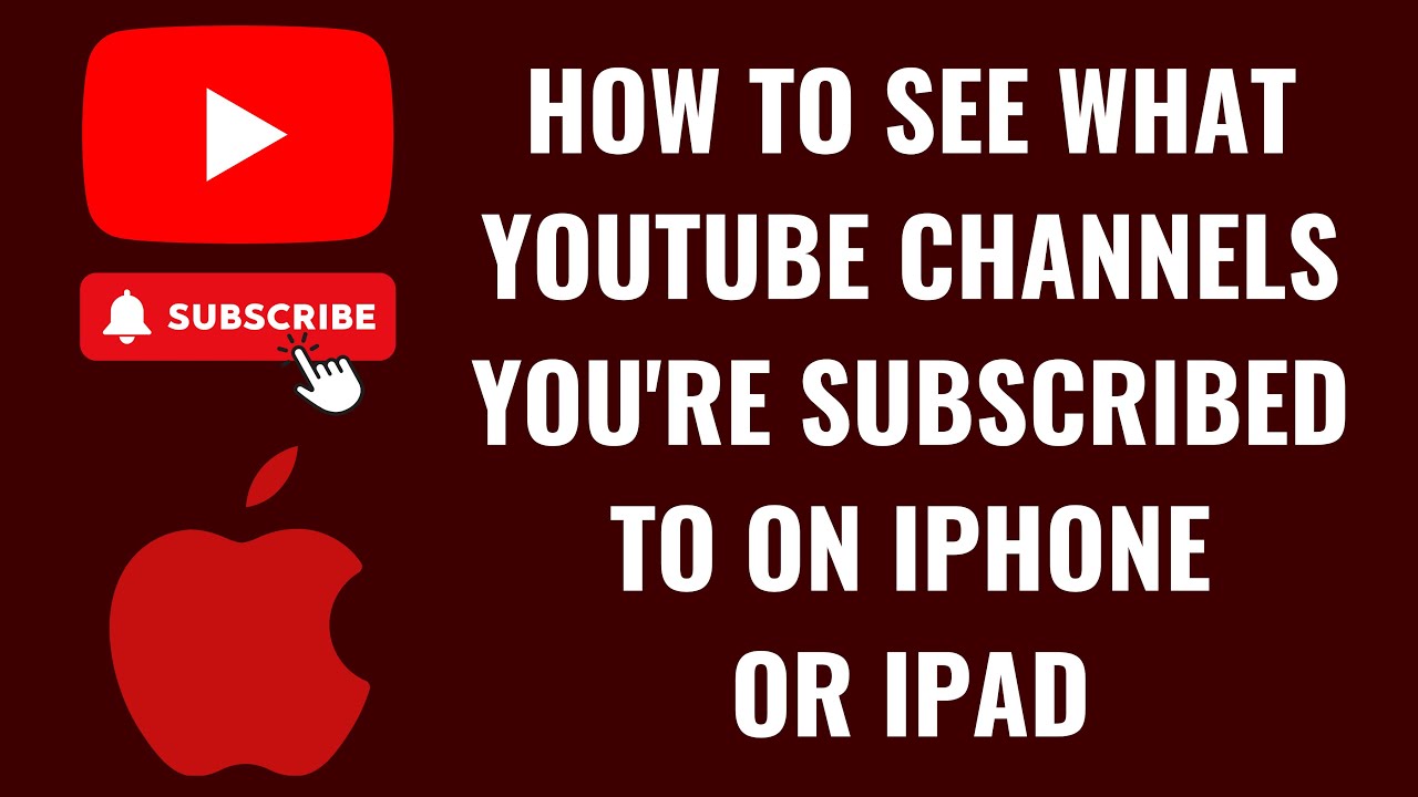 How to See What YouTube Channels You're Subscribed to on iPhone or iPad - YouTube