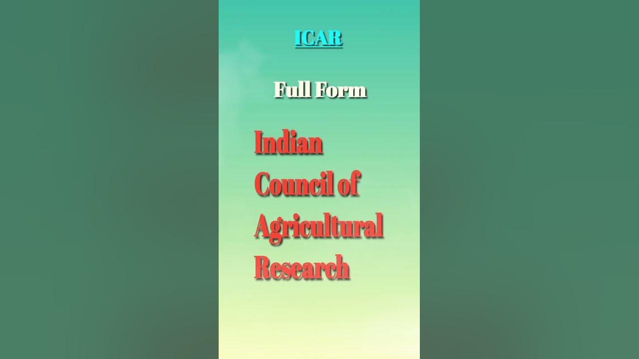 ICAR Full Form Indian Council Of Agricultural Research icar-full-form-indian-council-of-agricultural-research