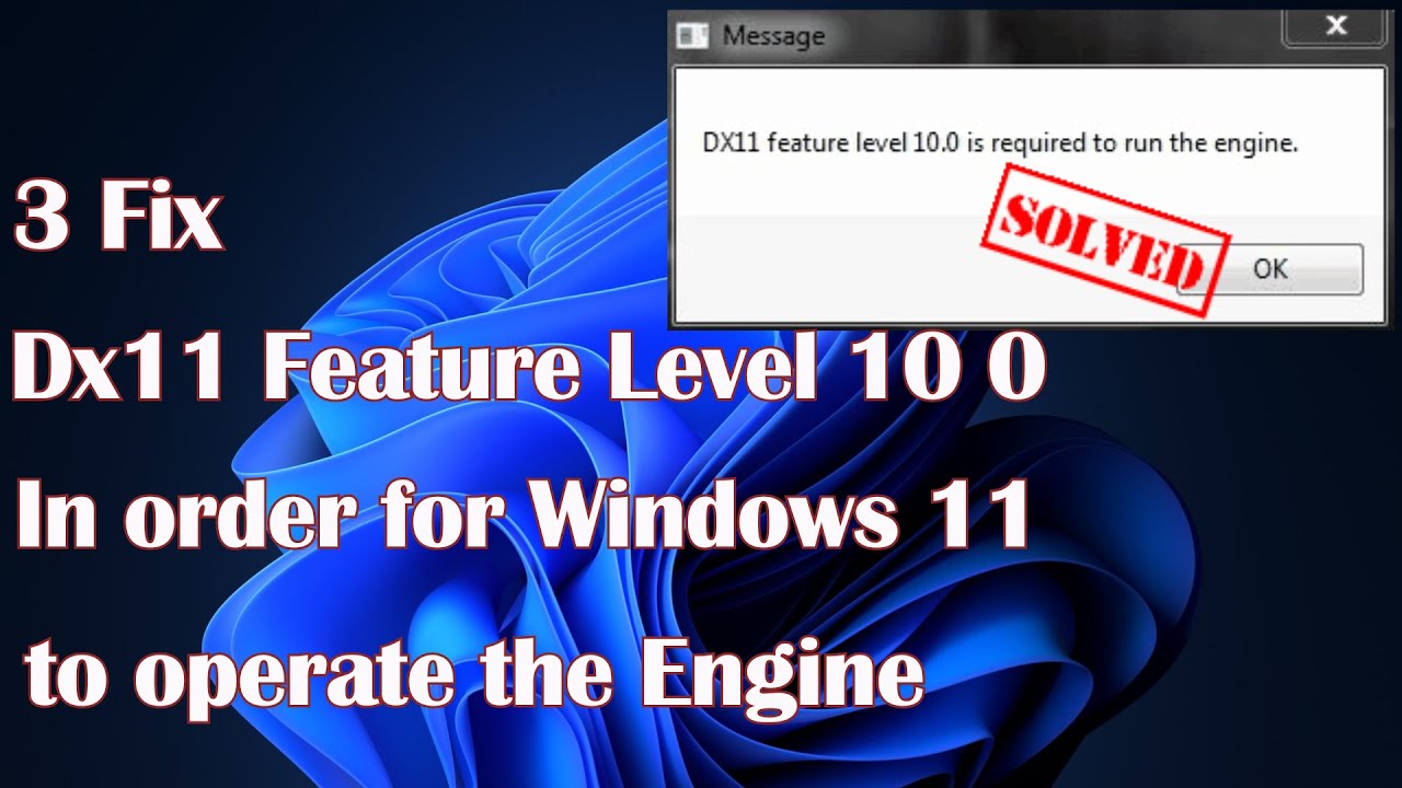 3 Fix Dx11 Feature Level 10 0: In order for Windows 11 to operate the ...