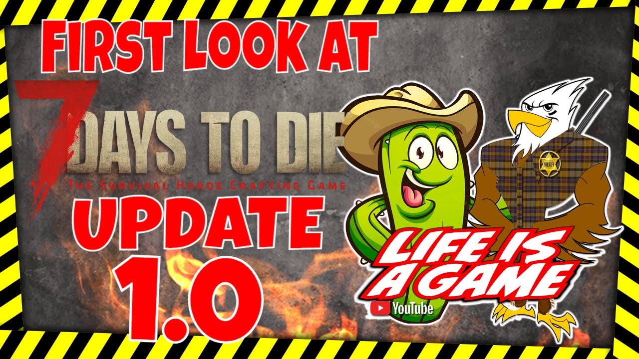 IT'S Finally HERE! - First Look at 7 Days To Die UPDATE 1.0 Day 3 (Full ...