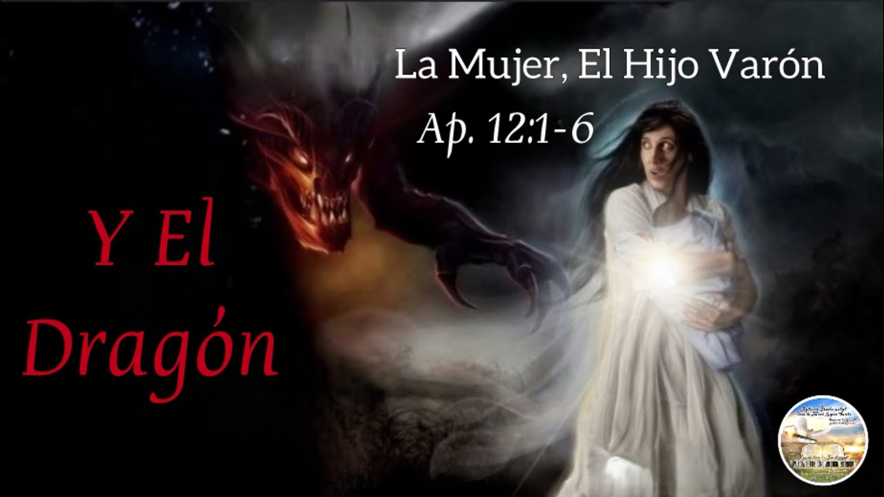 APOCALIPSIS 12:1-6 | La Mujer y El Dragón | Explicación De Manera Fácil ...