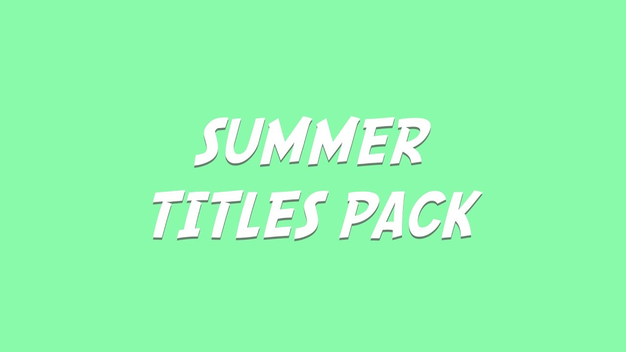 SUMMER GREENSCREEN TITLES PACK || DIAMOND DREAMER - YouTube