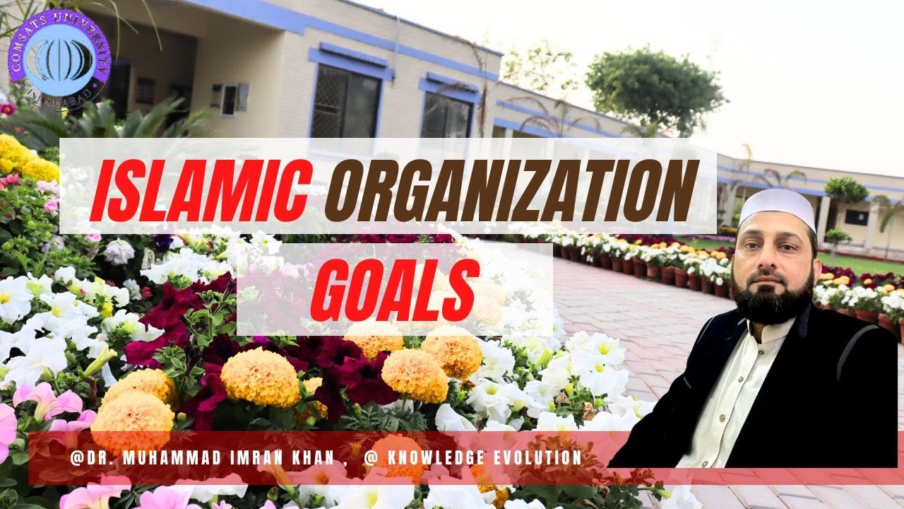 Islamic Organizational Goals - YouTube