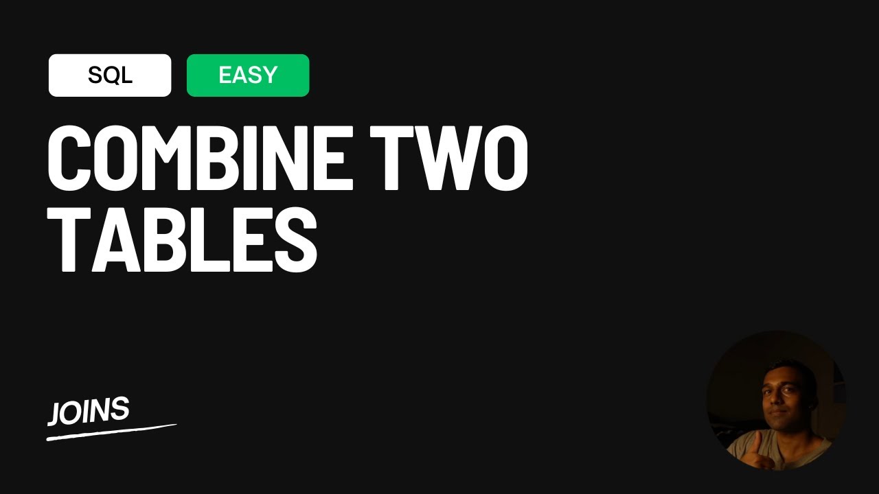 SQL - Joins - Combine Two Tables - YouTube