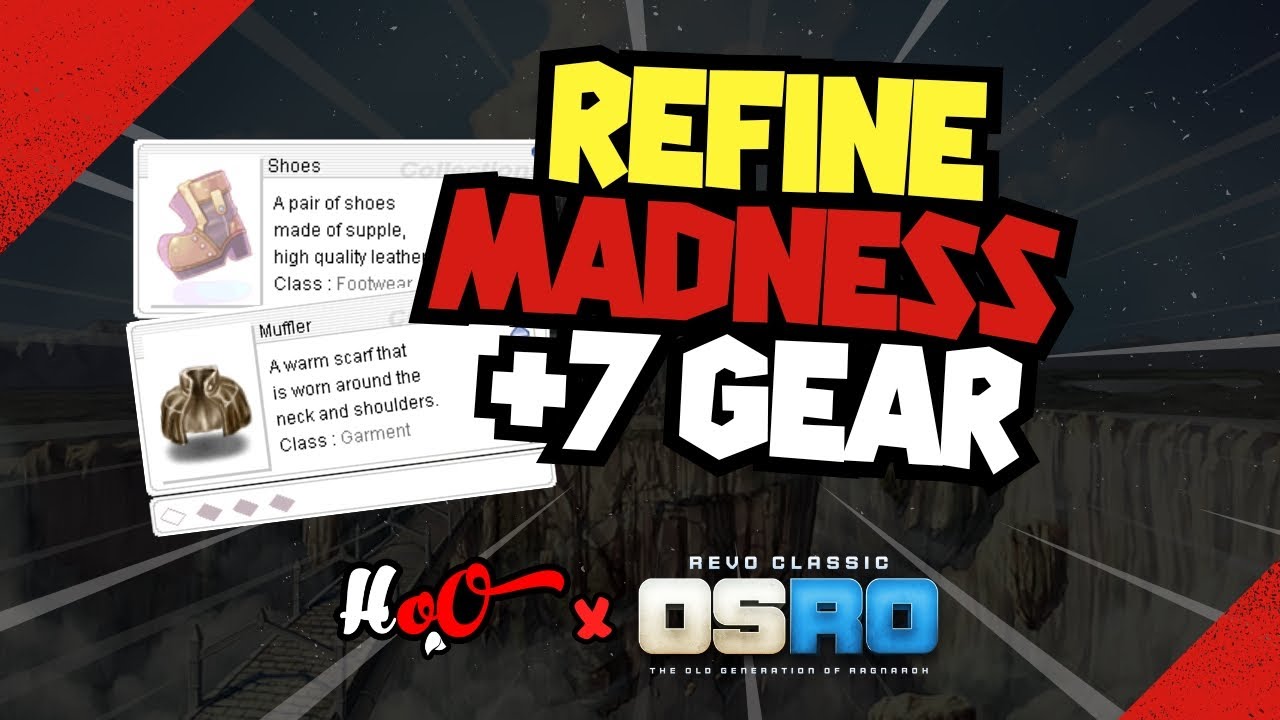 +7 Muffler at Shoes or Bust?! Refining Stream! | Old School Ragnarok ...