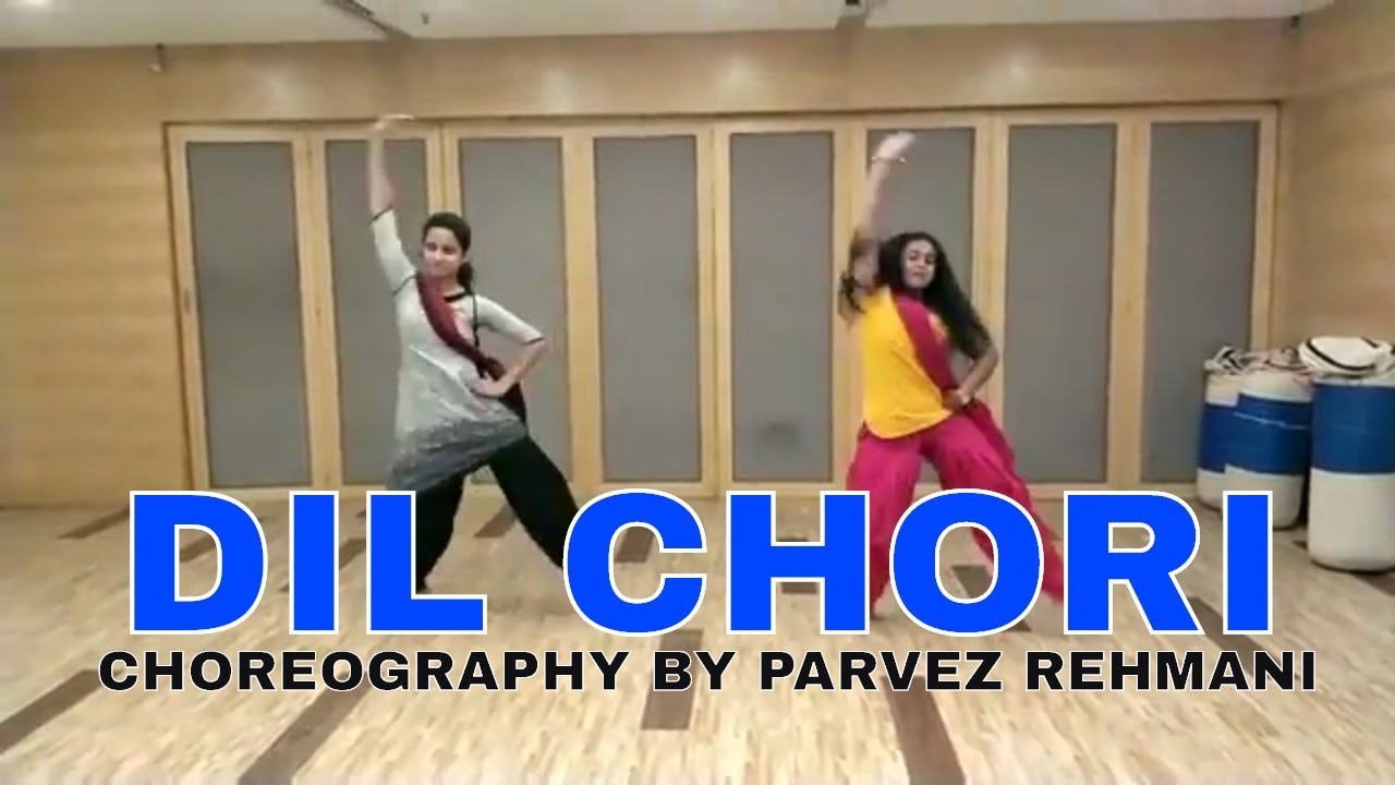 Dil chori sadda ho gaya | dance video | sonu ke titu ki sweety | parvez ...