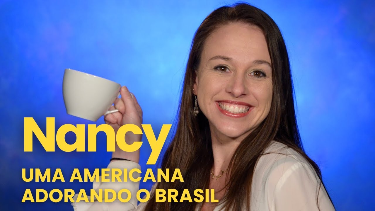Nancy Bruton: Uma americana adorando conhecer o Brasil - YouTube