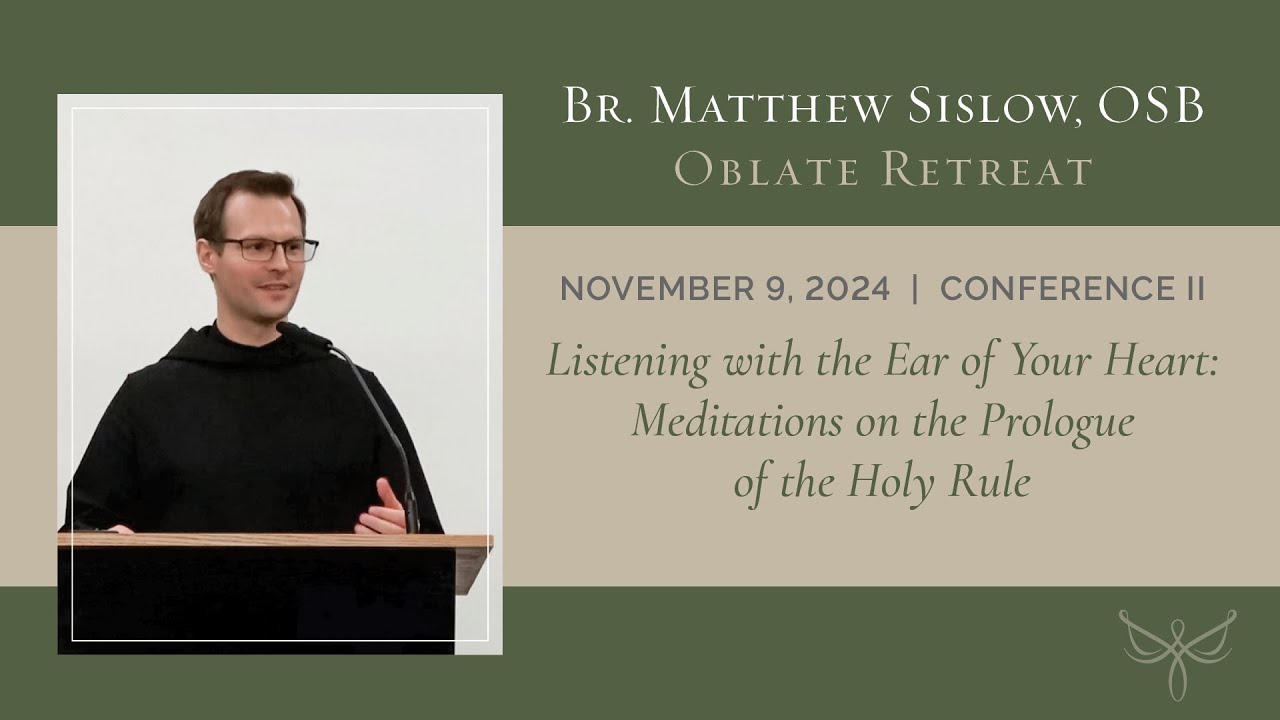 Reflections on the Prologue of the Holy Rule of St. Benedict: Part II ...