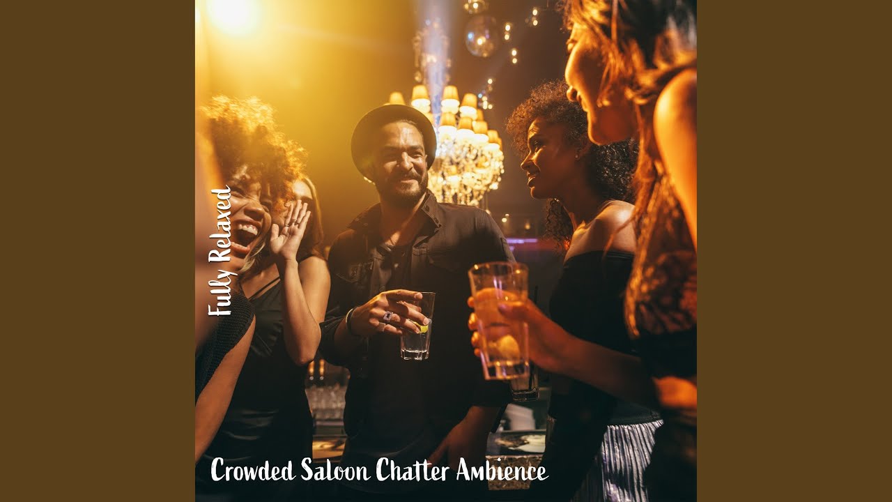 Crowded Saloon Chatter Ambience, Pt. 3 - YouTube