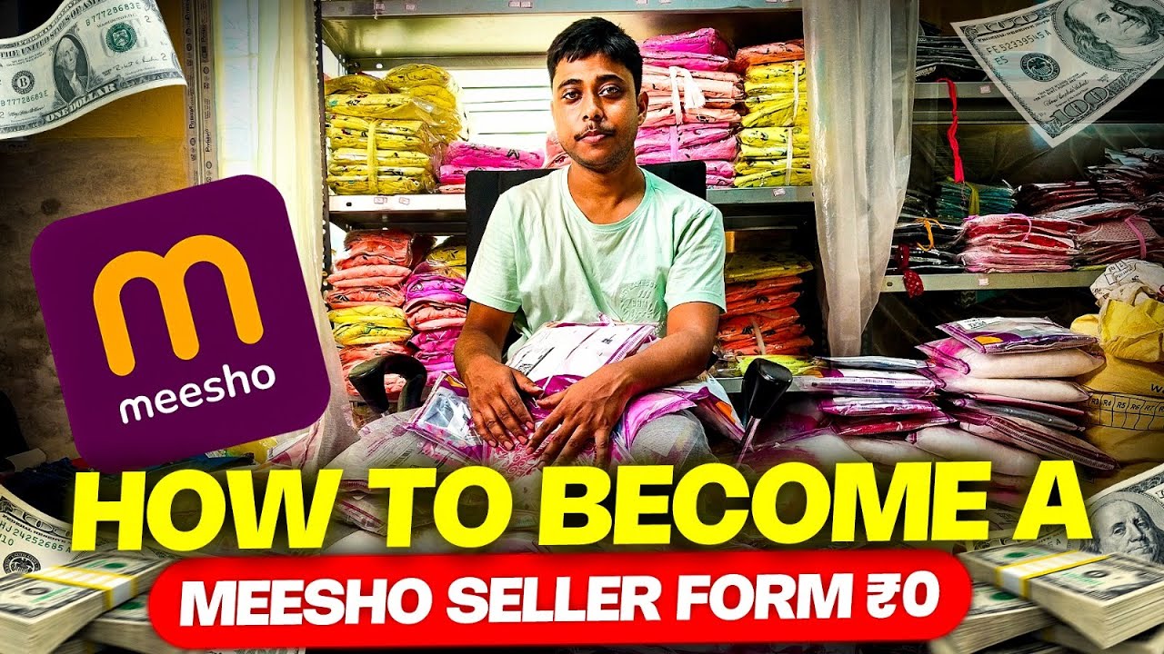 How to Become a Meesho Seller from ₹0 | Start Your Online Business ...