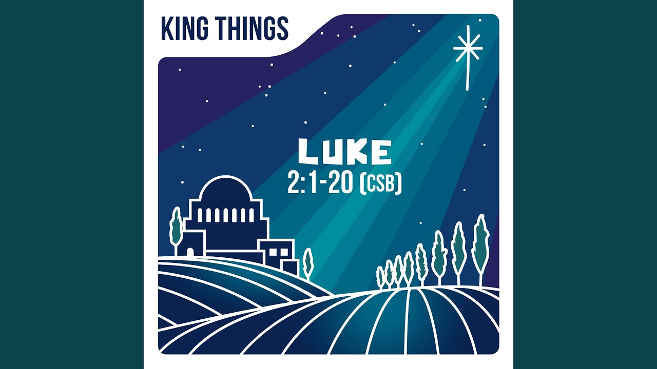 Luke 2 1 20 CSB YouTube