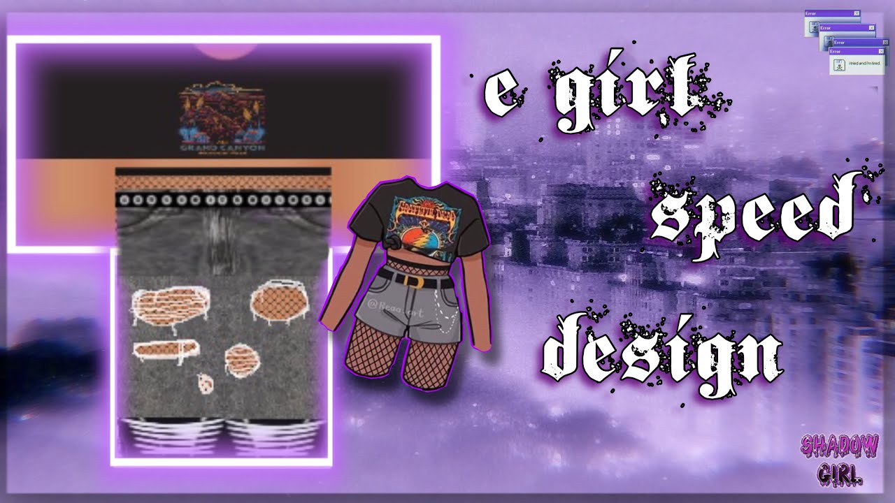 E- GIRL SPEED DESIGN #3 | Roblox clothing - YouTube