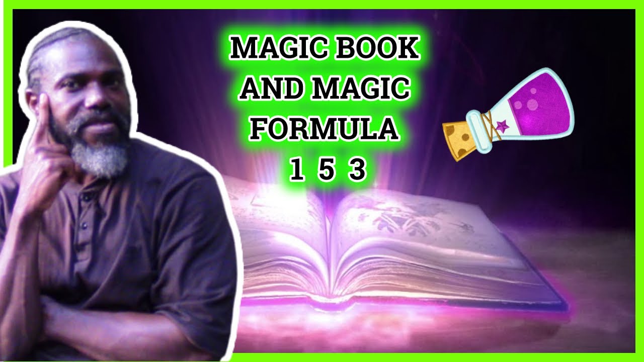 The Magic Book And The 1 5 3 Magic Formula - YouTube