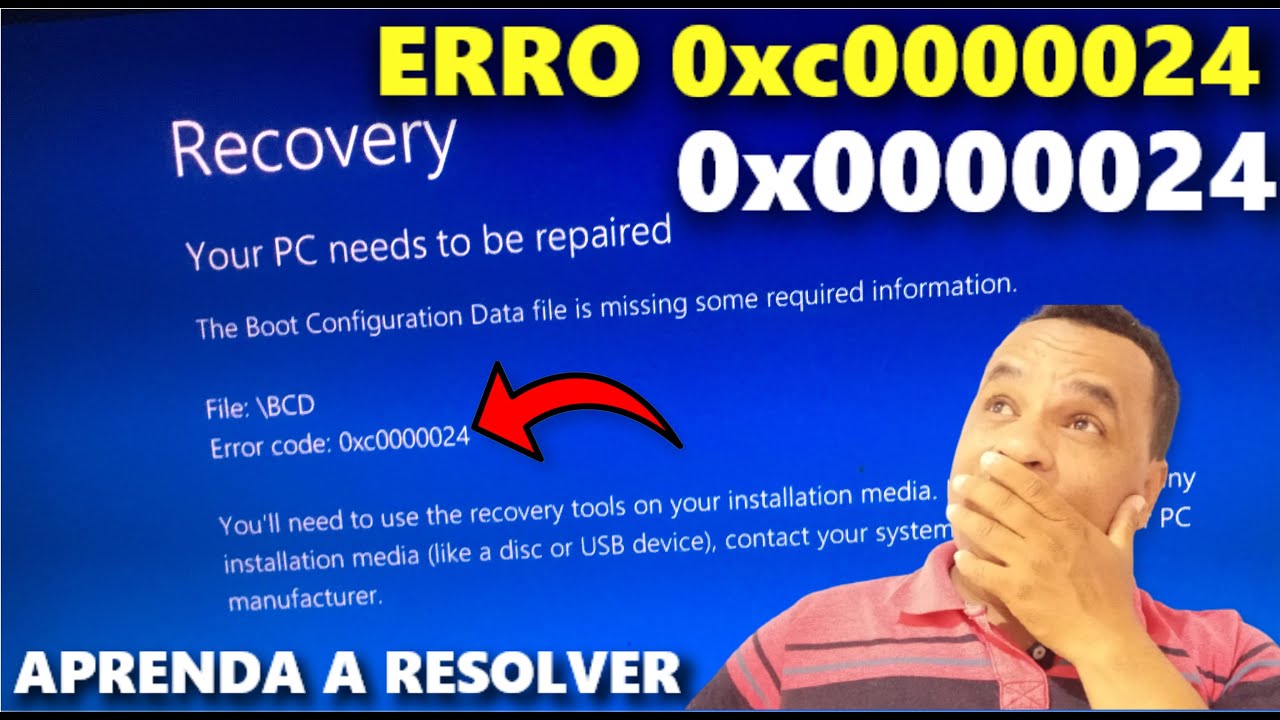 COMO CORRIGIR O ERRO 0x0000024 OU 0xc0000024 - YouTube