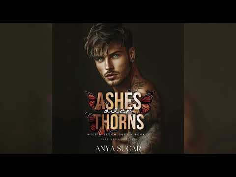 Ashes Over Thorns: Dark Mafia Romance - Full Audiobook by Anya Sugar