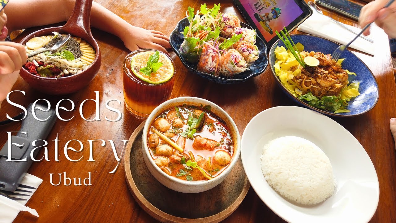 SEEDS EATERY| FAMOUS THAI RESTAURANT| UBUD BALI - YouTube
