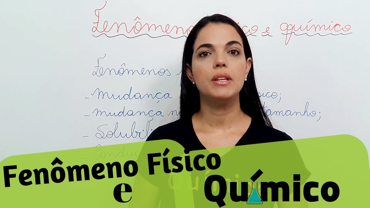 Como entender os fenômenos da Química : Fenômeno Químico e Físico - YouTube