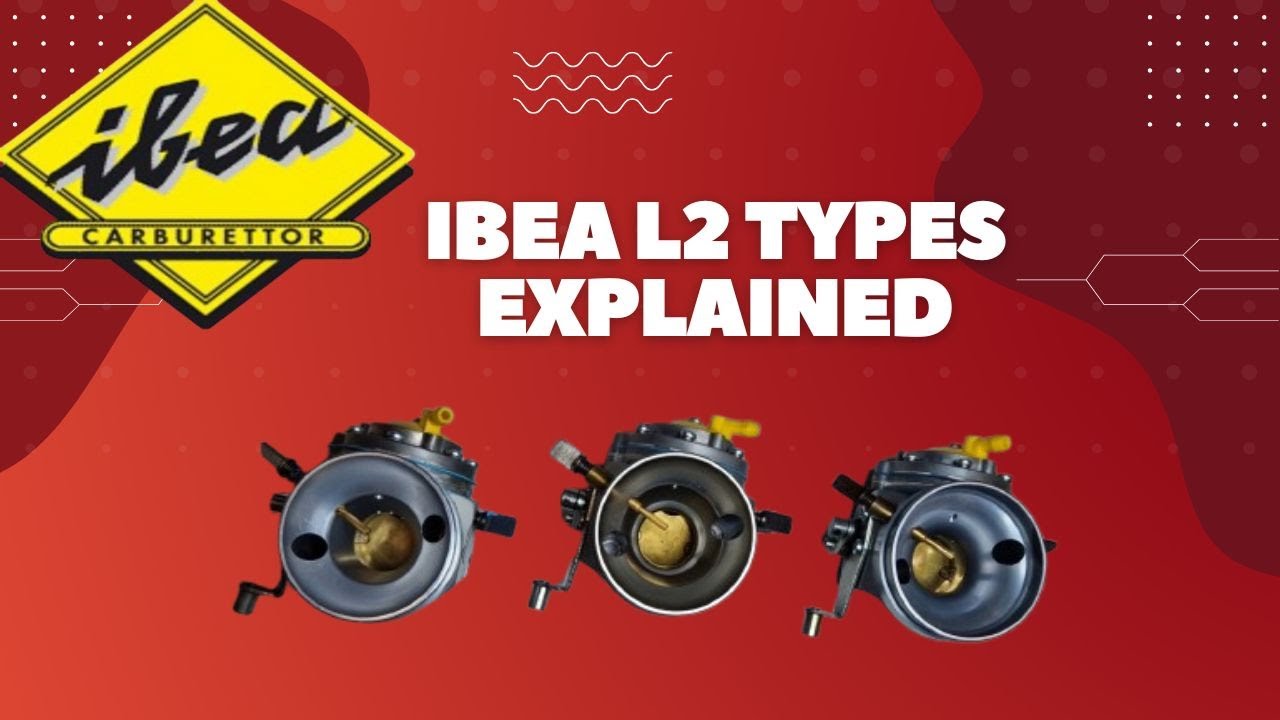 Ibea L2 Carburettor types - YouTube