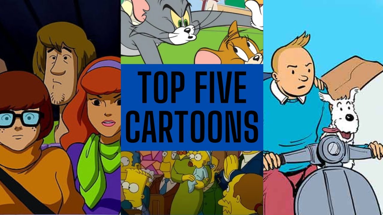 Top five cartoons - YouTube