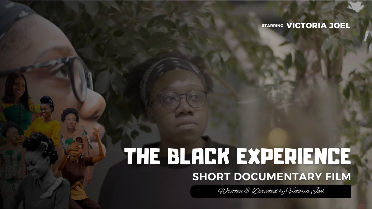 THE BLACK EXPERIENCE | Full Documentary Film | Short Film | Produced ...