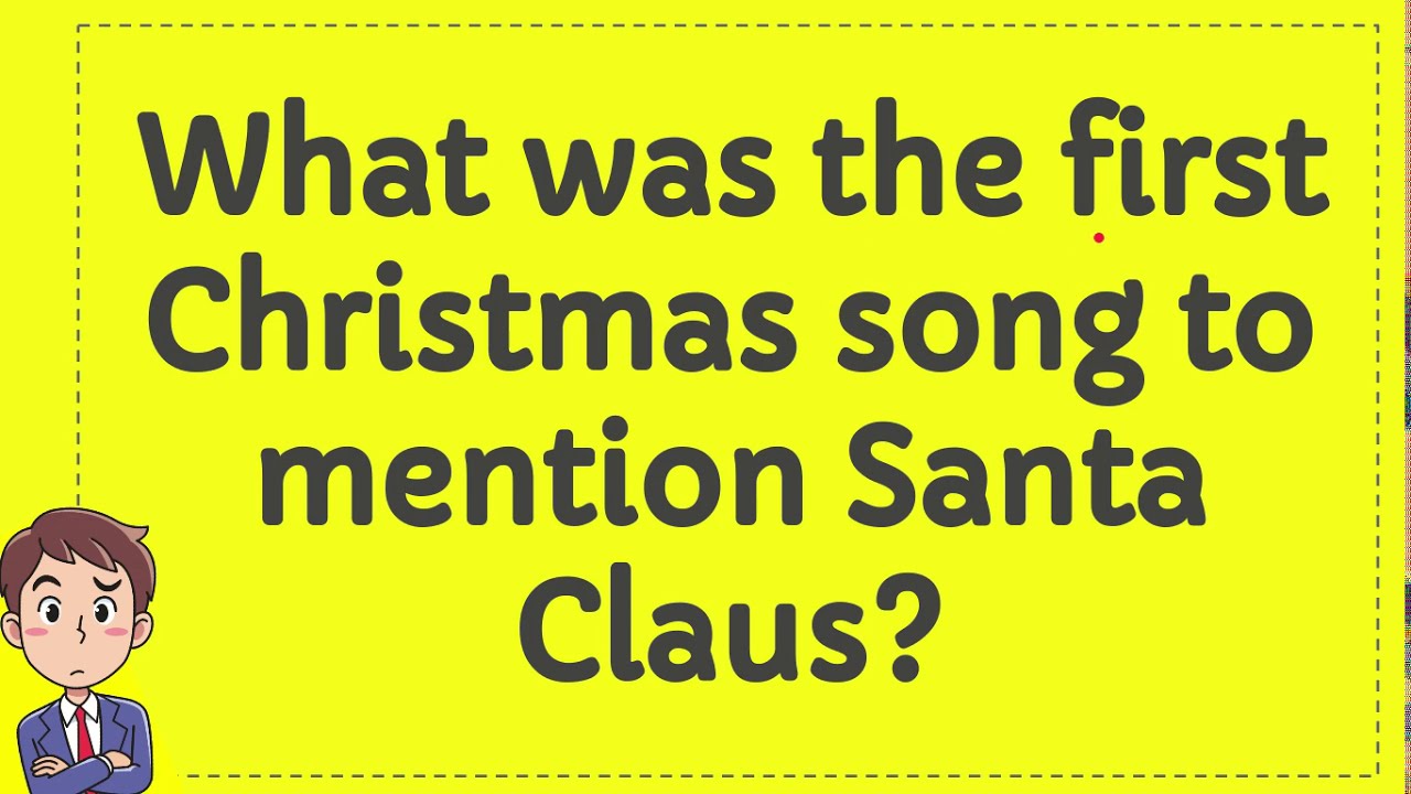 What was the first Christmas song to mention Santa Claus? - YouTube