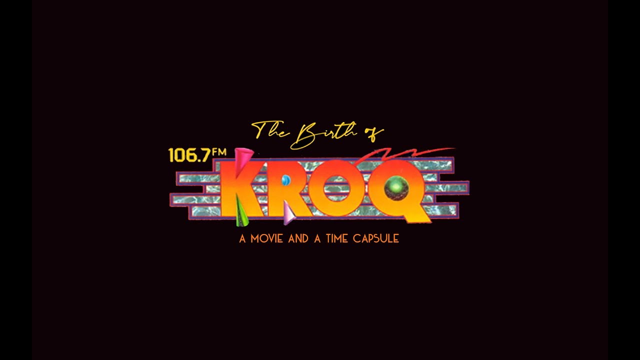 BIRTH OF KROQ FM - A MOVIE TIME CAPSULE ABOUT THE BEGINNING - YouTube