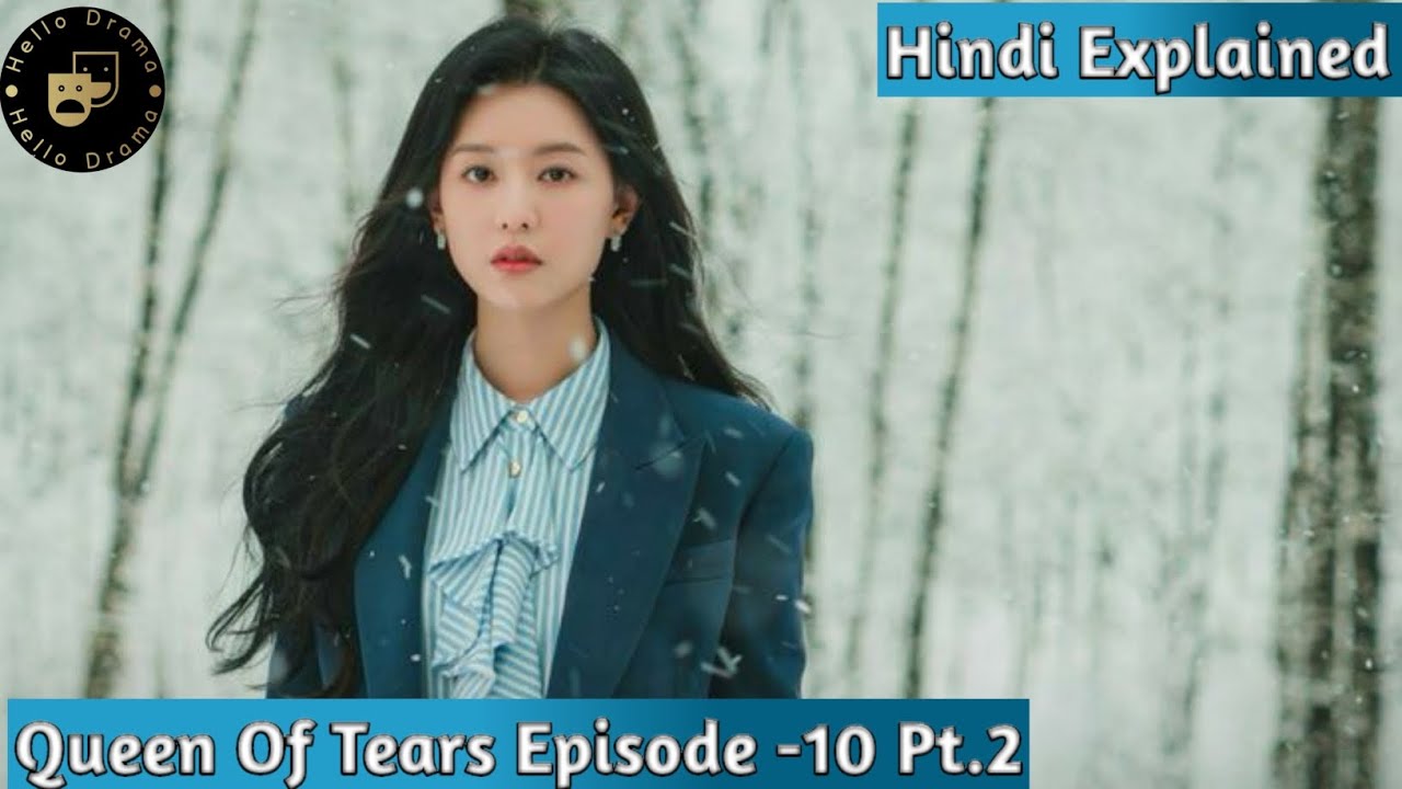 Queen Of Tears| Ep-10 Pt.2| Korean Drama In Hindi 😉😉| Queen Of Tears ...