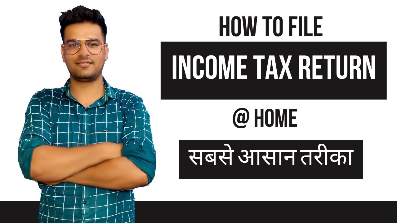 How to File income Tax Return | How to File ITR at home - YouTube
