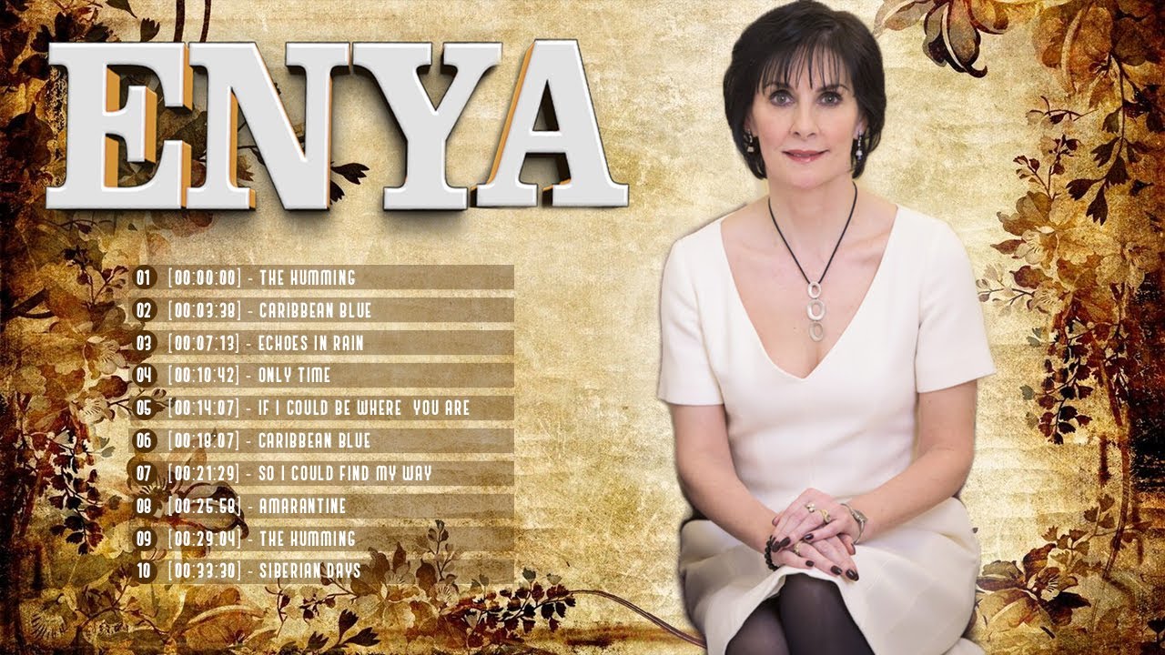 The Very Best Of ENYA Full Album 2022 - ENYA Greatest Hits Playlist ...