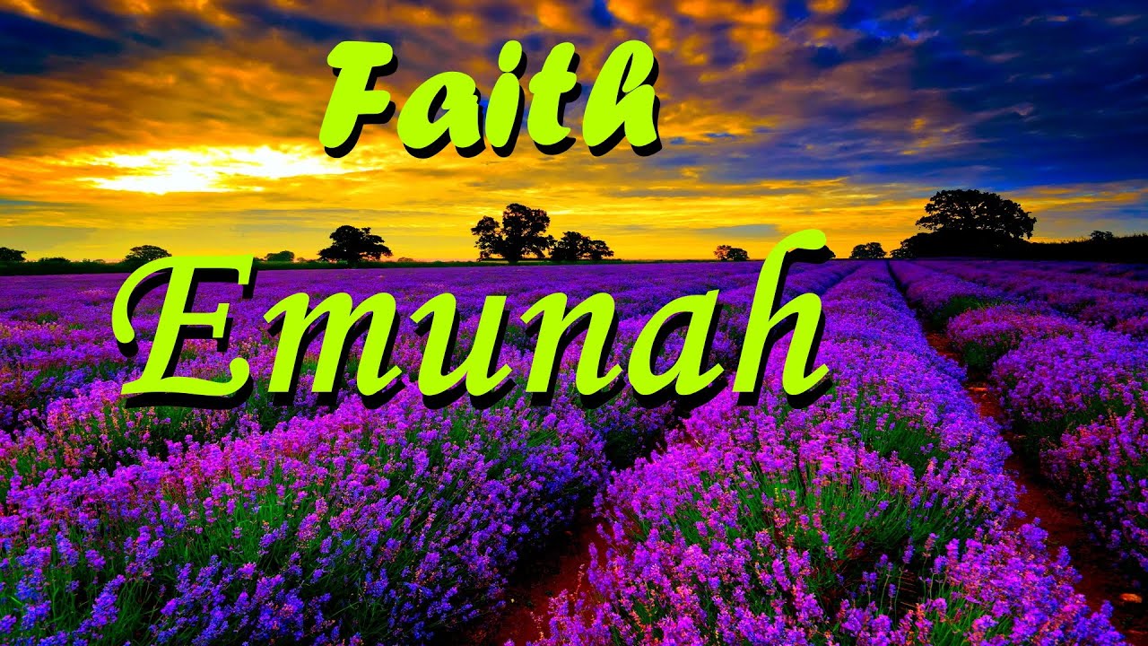 Otiot Study of the Hebrew word for Faith, "Emunah" - YouTube