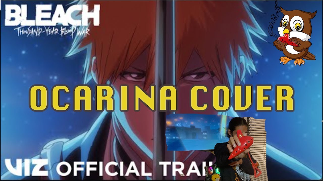 Bleach: Thousand Year Blood War Opening - Ocarina Rock Cover (Opening ...