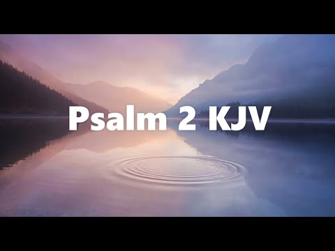 Psalm 2 KJV - YouTube