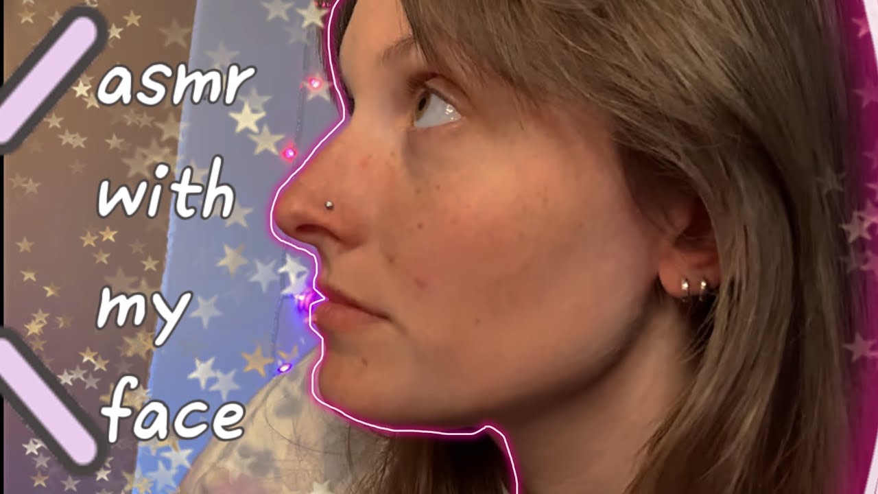 asmr with my face - let’s go to bed 💤 💕 - YouTube
