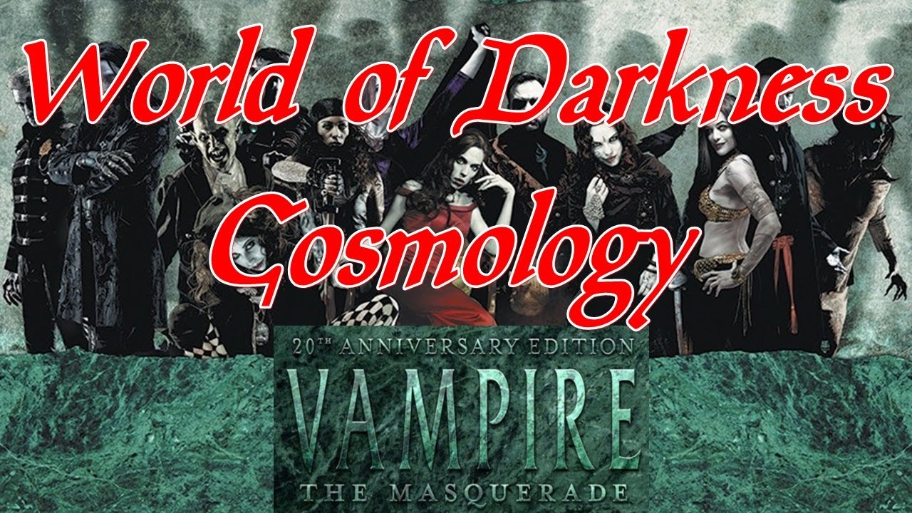 Vampire the Masquerade: Caine and The World of Darkness Cosmology - YouTube