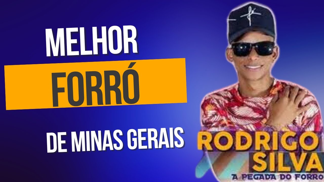 Rodrigo Silva melhor do forró @rodrigosilvaoficial7345 - YouTube