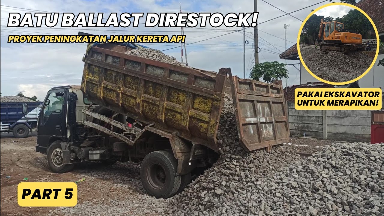 BATU BALLAST BARU DATANG LAGI! || PROYEK PENINGKATAN JALUR KERETA API ...