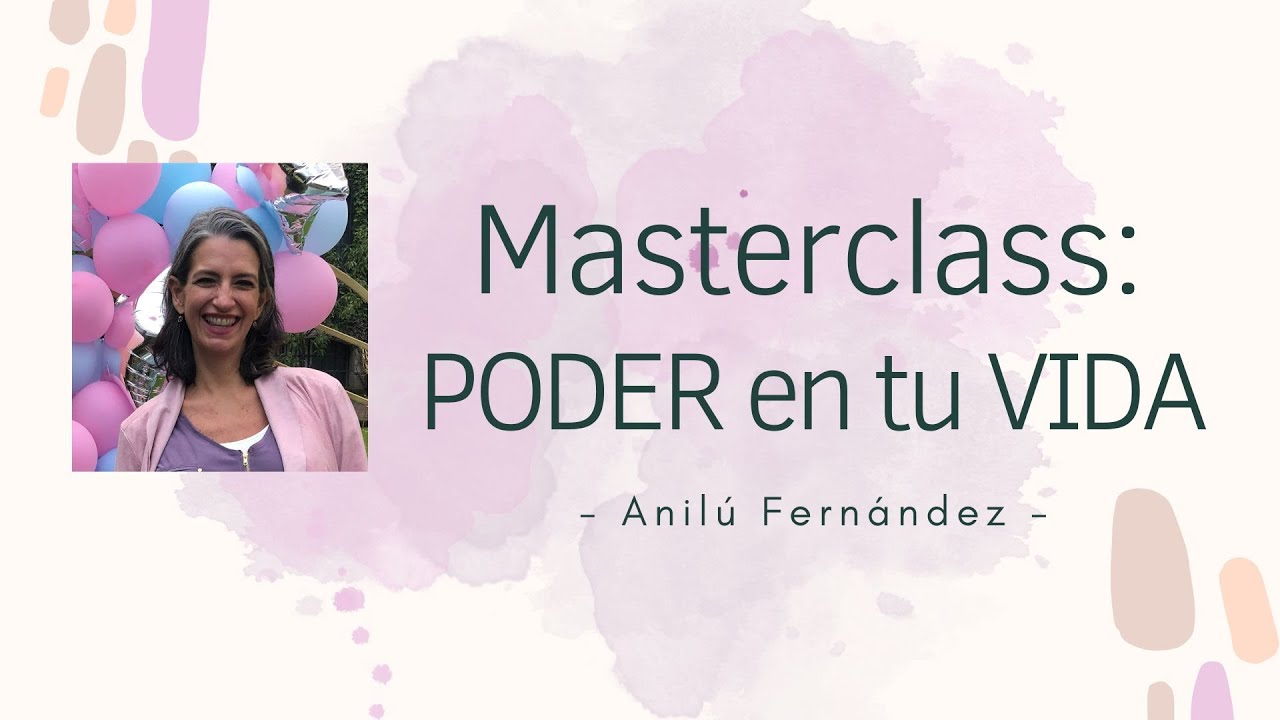 Masterclass PODER en tu VIDA - YouTube