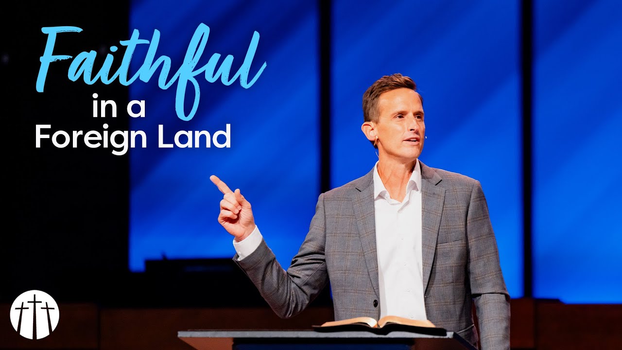 "Faithful in a Foreign Land" | Pastor Ben Mandrell - YouTube