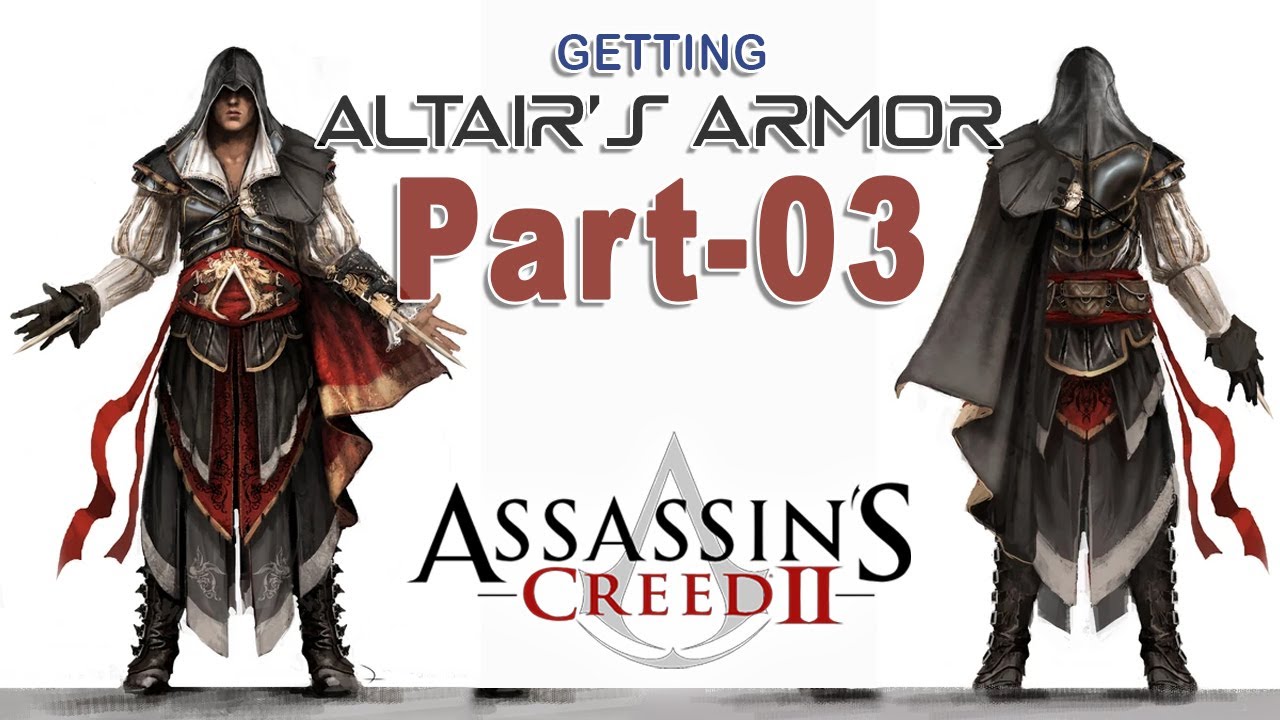 Get Altair's Armor Part-3 (SEAL OF WEI YU) Assassin's Creed 2 (The Ezio ...