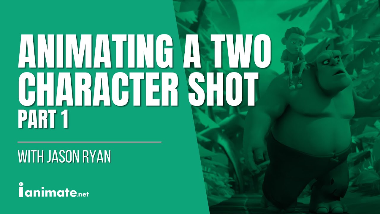 Animating a Two Character Shot with Jason Ryan (Part 1) - YouTube