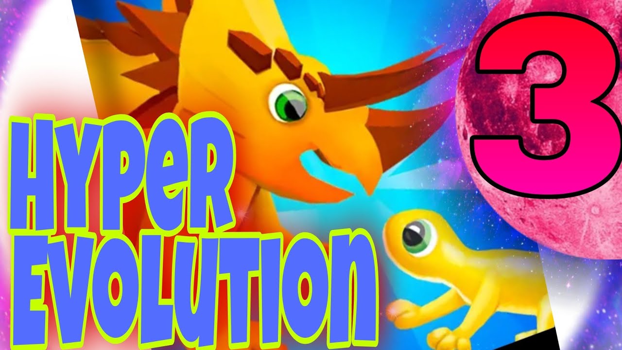 Hyper Evolution - Gameplay Walkthrough Part 3 - YouTube