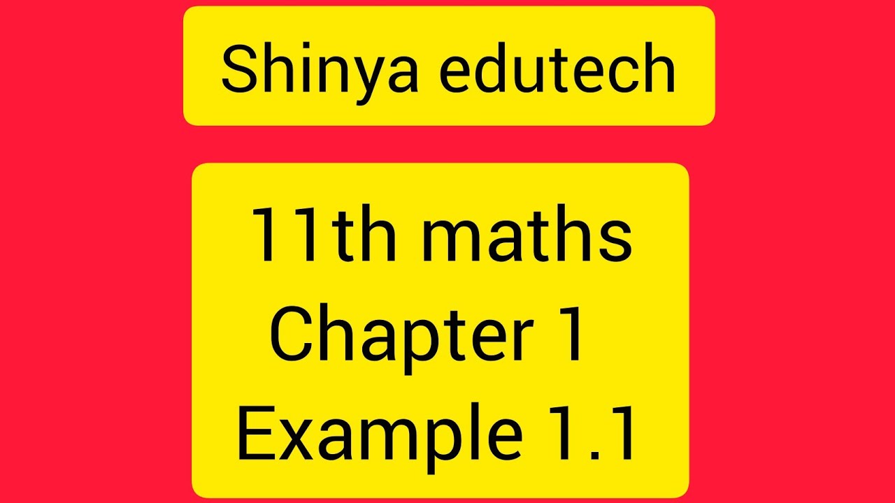 11th std maths||chapter 1||example 1.1 - YouTube