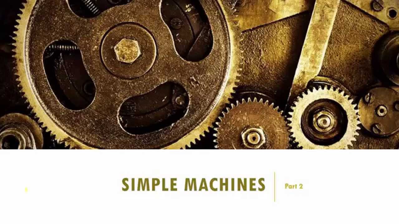 Simple Machines - Part 2, 5th Standard, Science, CBSE - YouTube