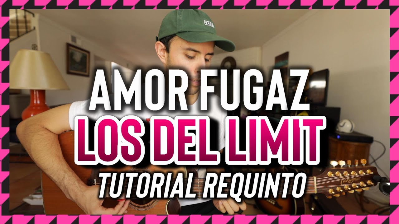 Amor Fugaz - Los del Limit - Tutorial - REQUINTO - Guitarra - YouTube