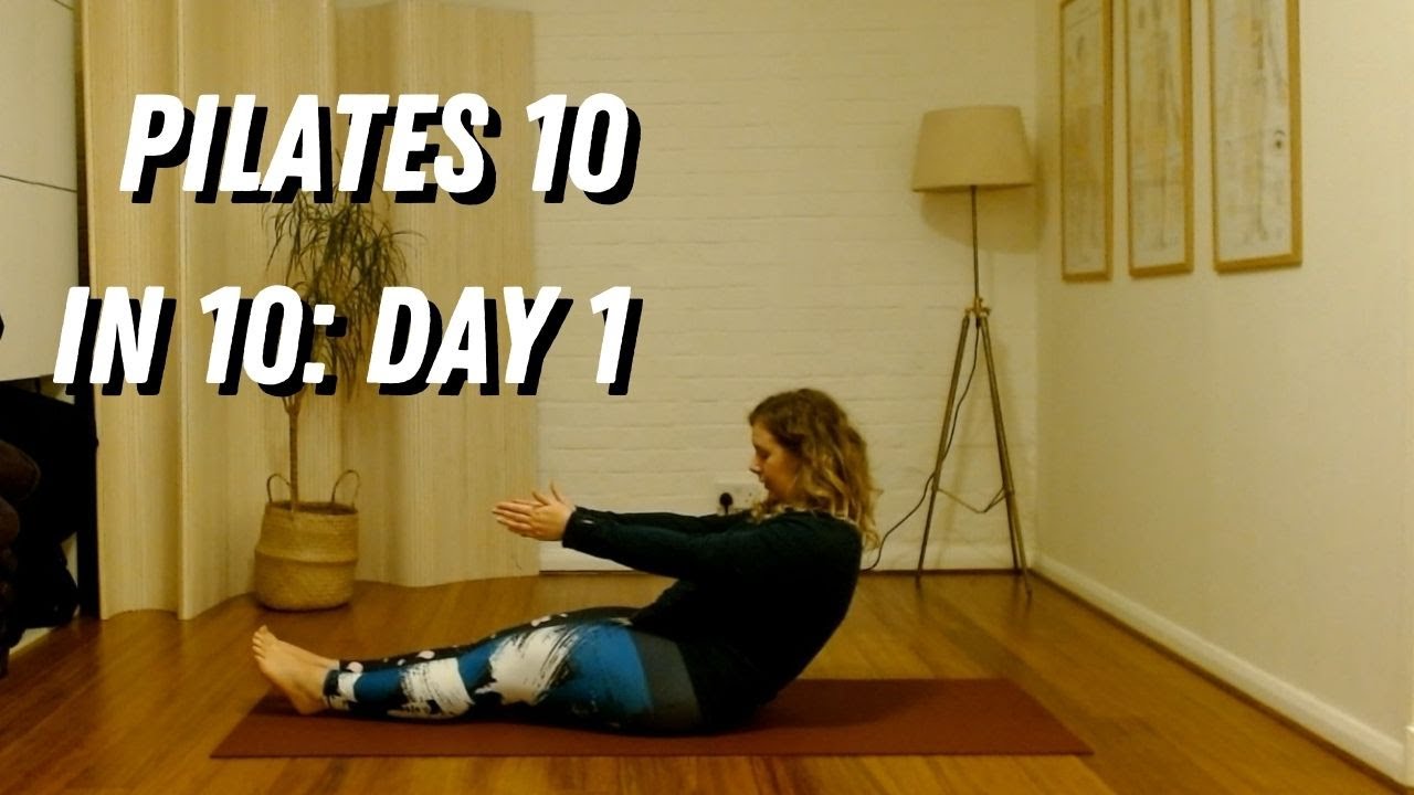 Pilates 10 in 10: Day 1 - Pilates Fundamentals - YouTube
