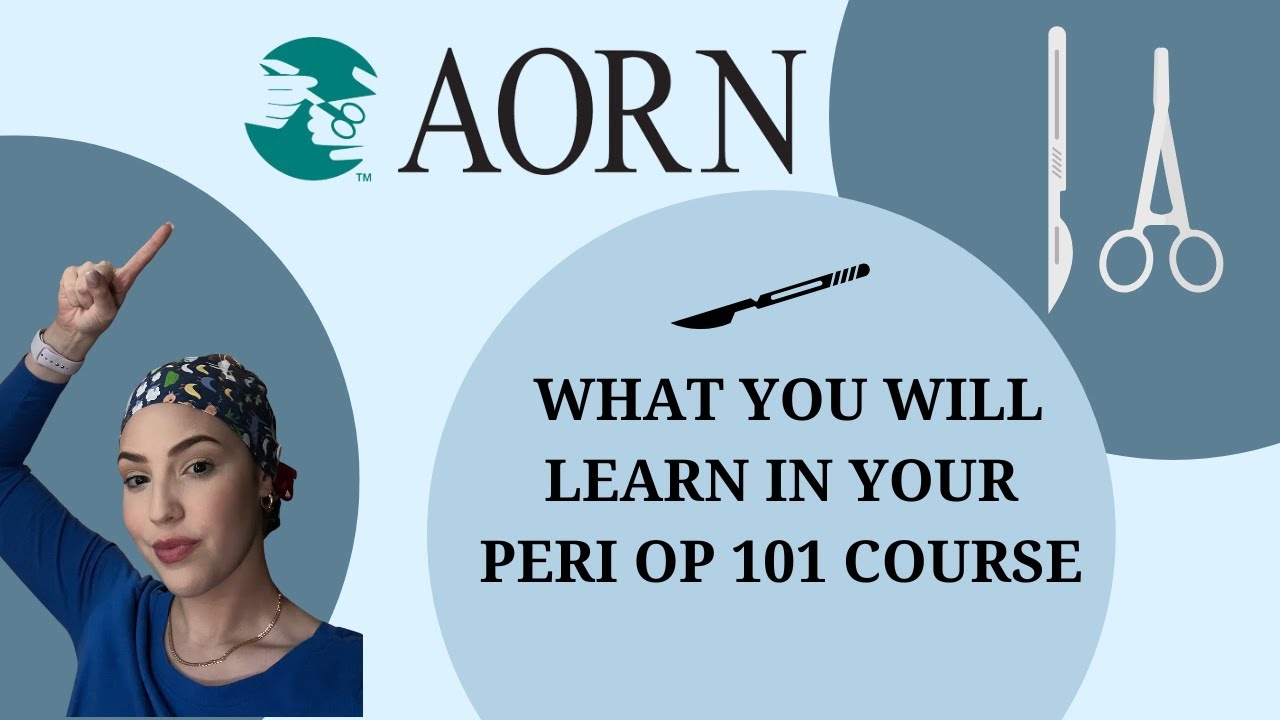 AORN PERI OP 101 COURSE OVERVIEW | Nurse Iveth - YouTube