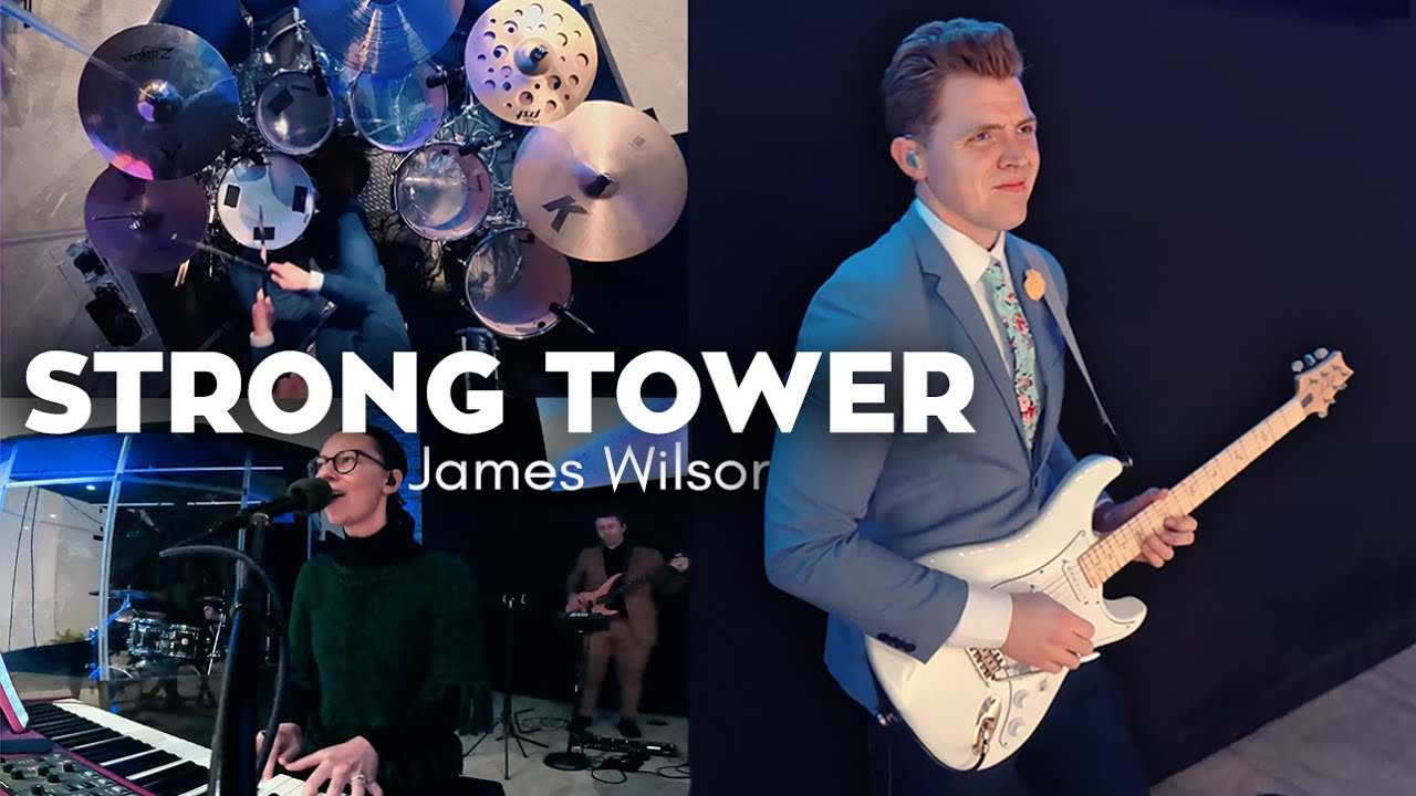 Strong Tower Guitar Cover | James Wilson - YouTube
