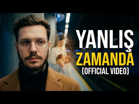 Yanlış Zamanda - Ata Beyoğlu -  (Resmi Video)
