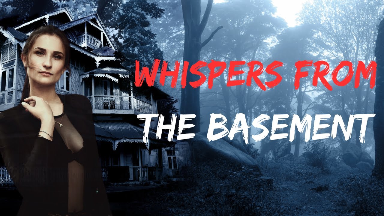 "whispers from the basement" creepypasta - YouTube